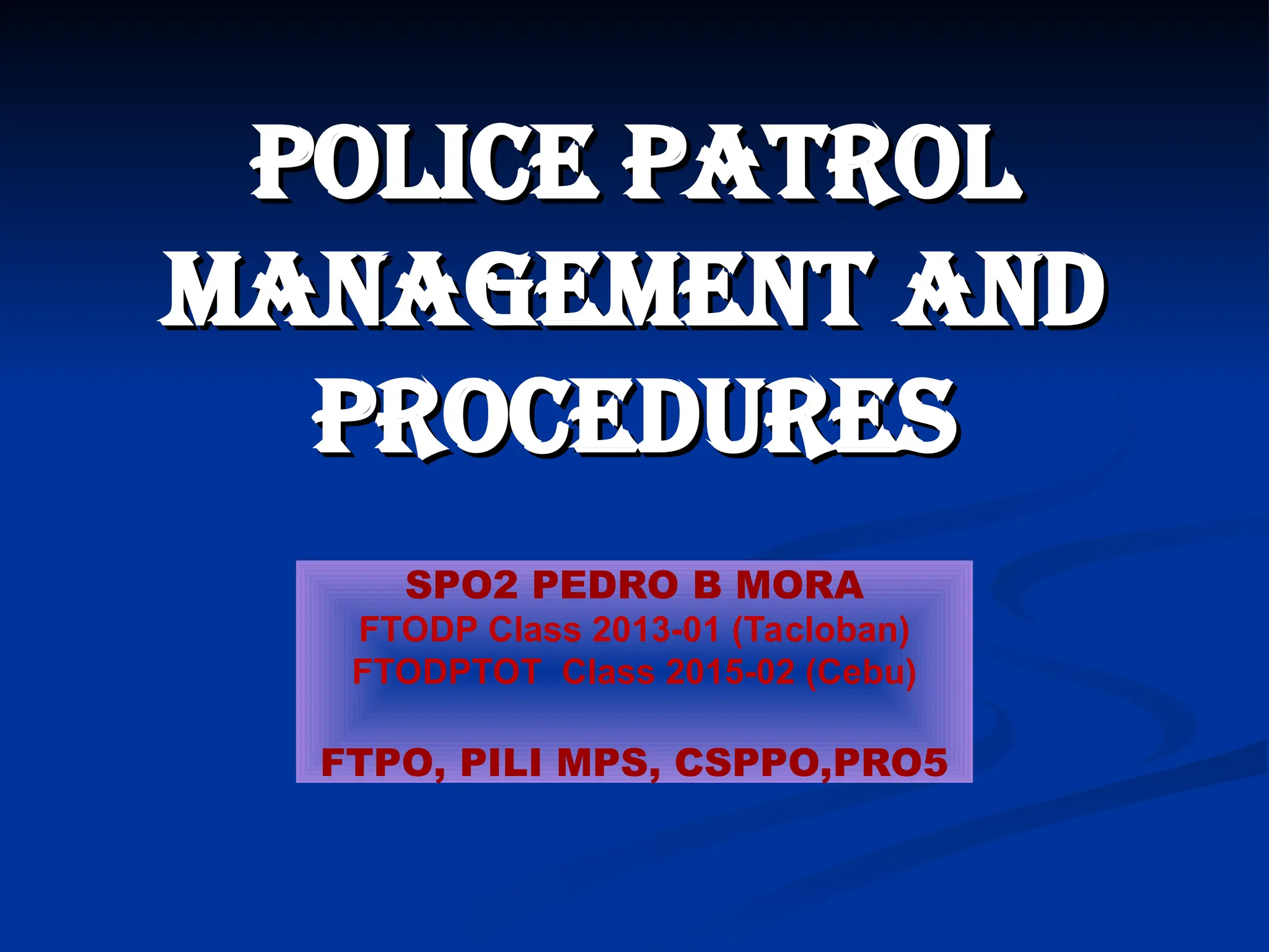 Police-Patrol-Management-for-copy-.fto-lecture-Copy.ppt