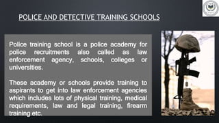 Police and Detective Training Schools | PPTX