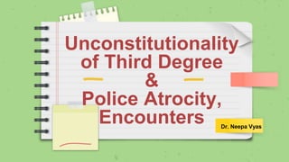 Police deviance restraint and third degree methods | PPTX