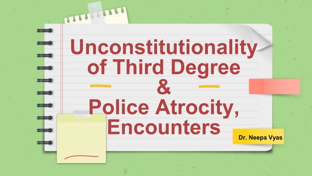Police deviance restraint and third degree methods | PPTX