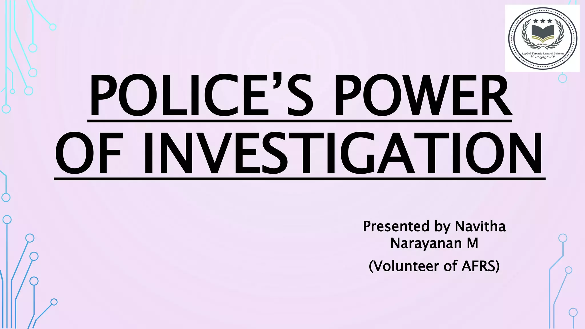 Police Power of Investigation | PPTX
