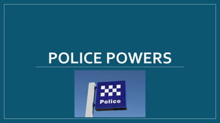 Police powers | PPTX