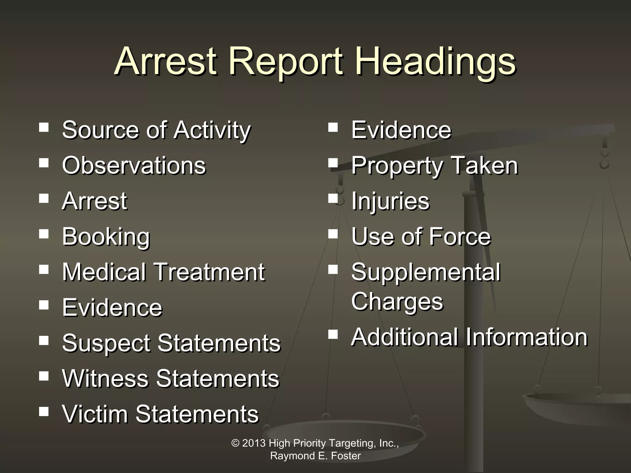 Police report writing arrest report headings | PPT