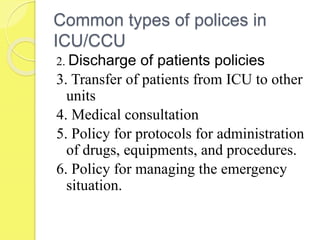 Polices for intensive care units / critical care units | PPTX