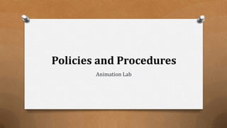 Animation Policies and Procedures | PPTX