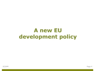 Policies principles and processes under the eu agenda for change | PPT