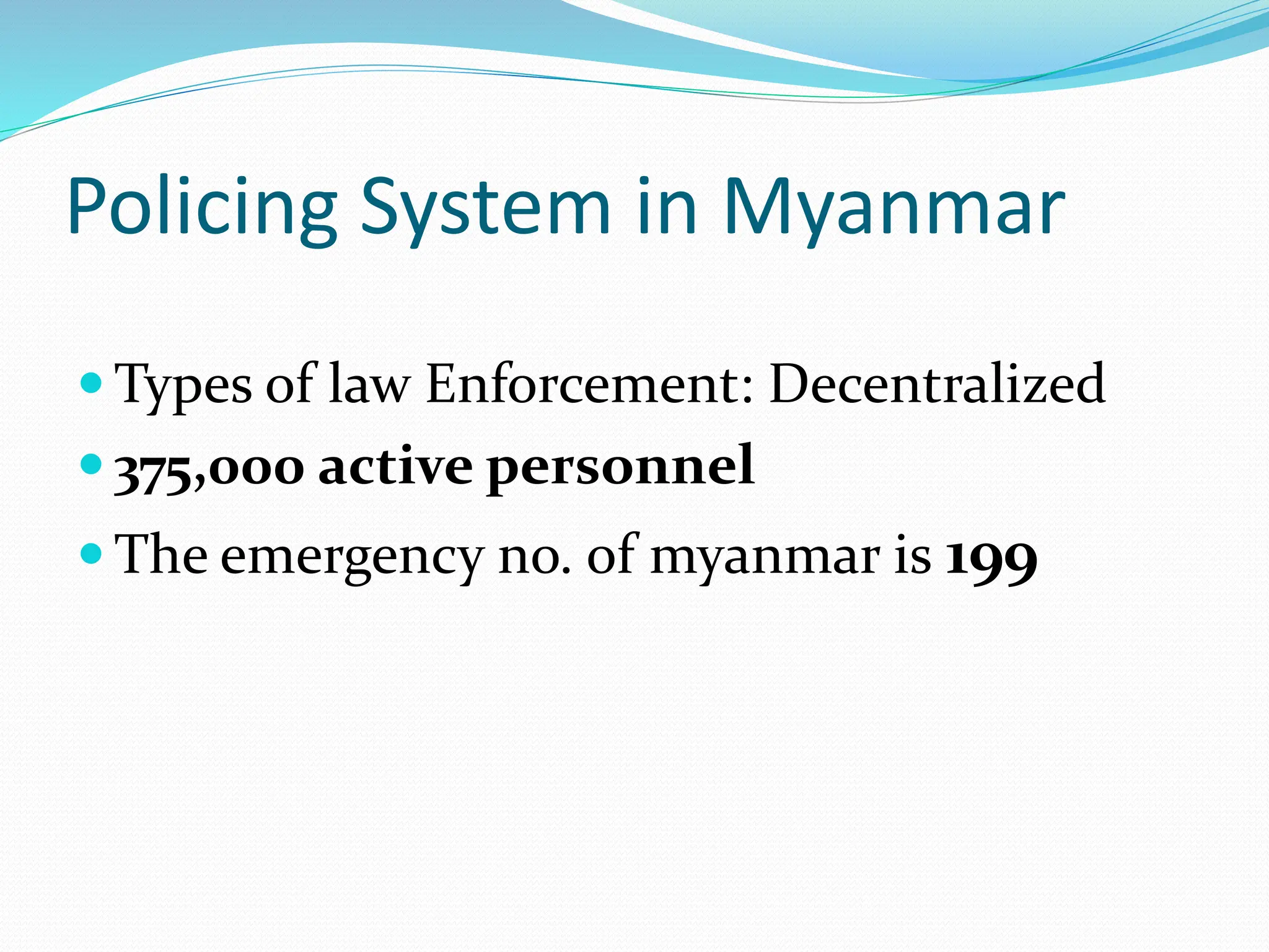 Policing In Myanmar to the better government.pptx