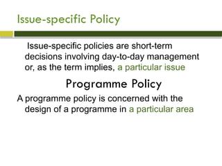 POLICY AND ITS TYPES, PRINCIPLES OF POLICY.pptx