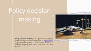 Policy decision making in organization.pptx