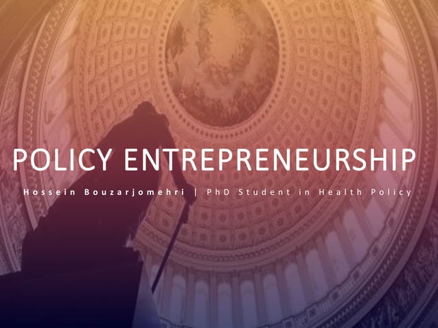 Policy entrepreneurship | PPT