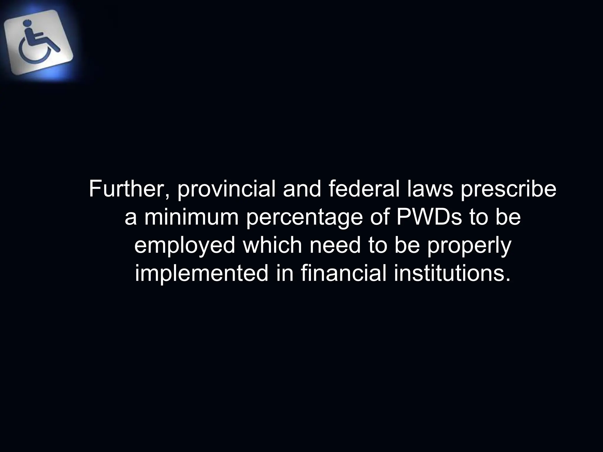 Policy for Financial Inclusion of Persons with Disabilities (PWDs).pptx