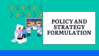 Lec : Policy & Strategy Formulation.pptx