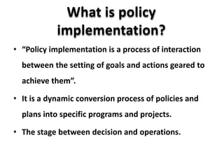 Policy, formulation, implementation and evaluation | PPTX