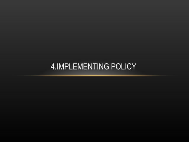 Policy Implementation | PPT