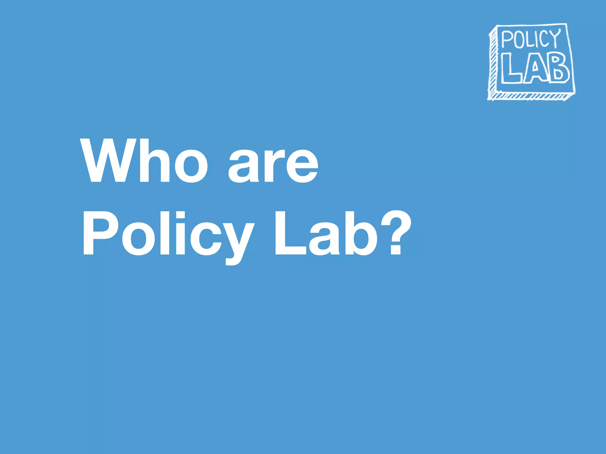 Introduction to the UK Policy Lab | PPTX
