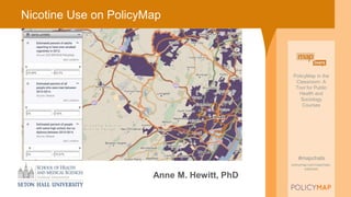 PolicyMap in the Classroom (2017) - Dr Anne Hewitt | PPT