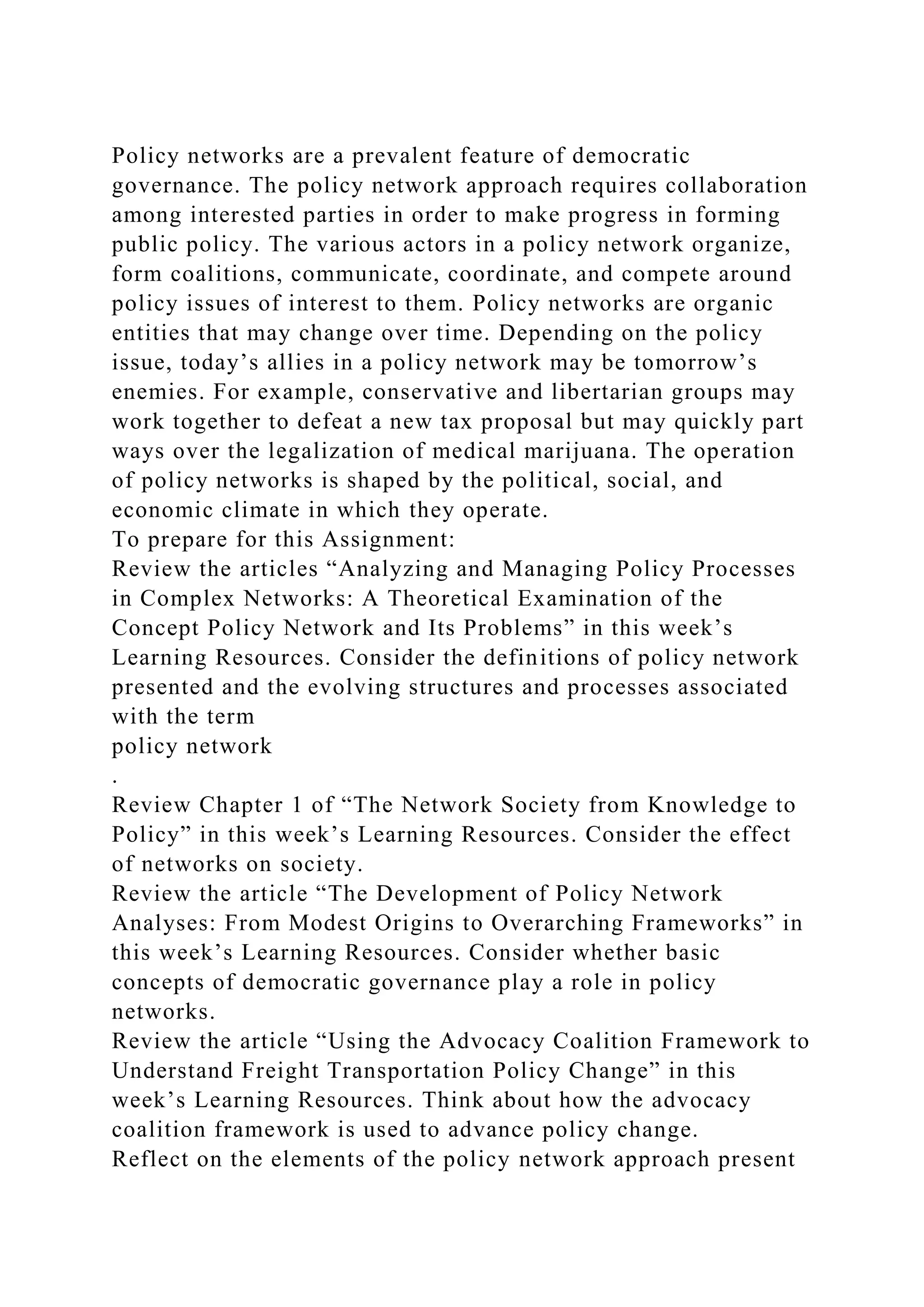 Policy networks are a prevalent feature of democratic governance. Th.docx