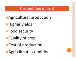 Policy of seed development | PPT