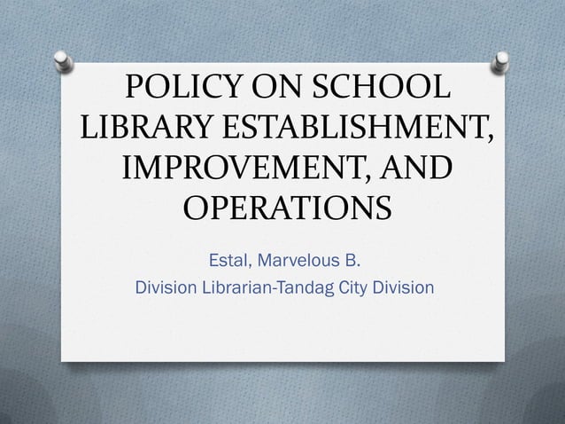 Policy on school library establishment, improvement, | PDF