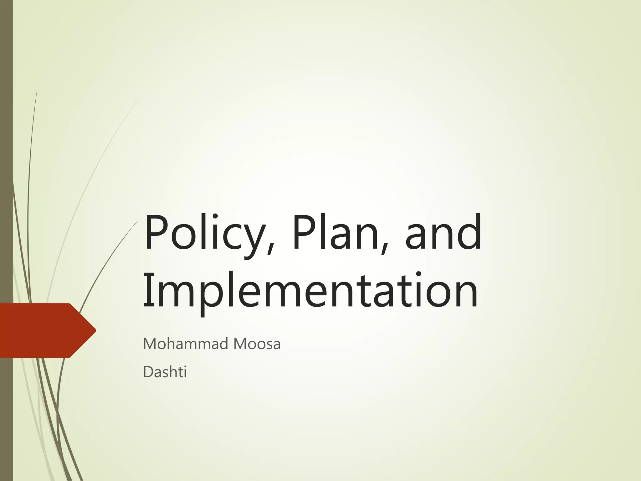 Policy, plan, and implementation | PPT