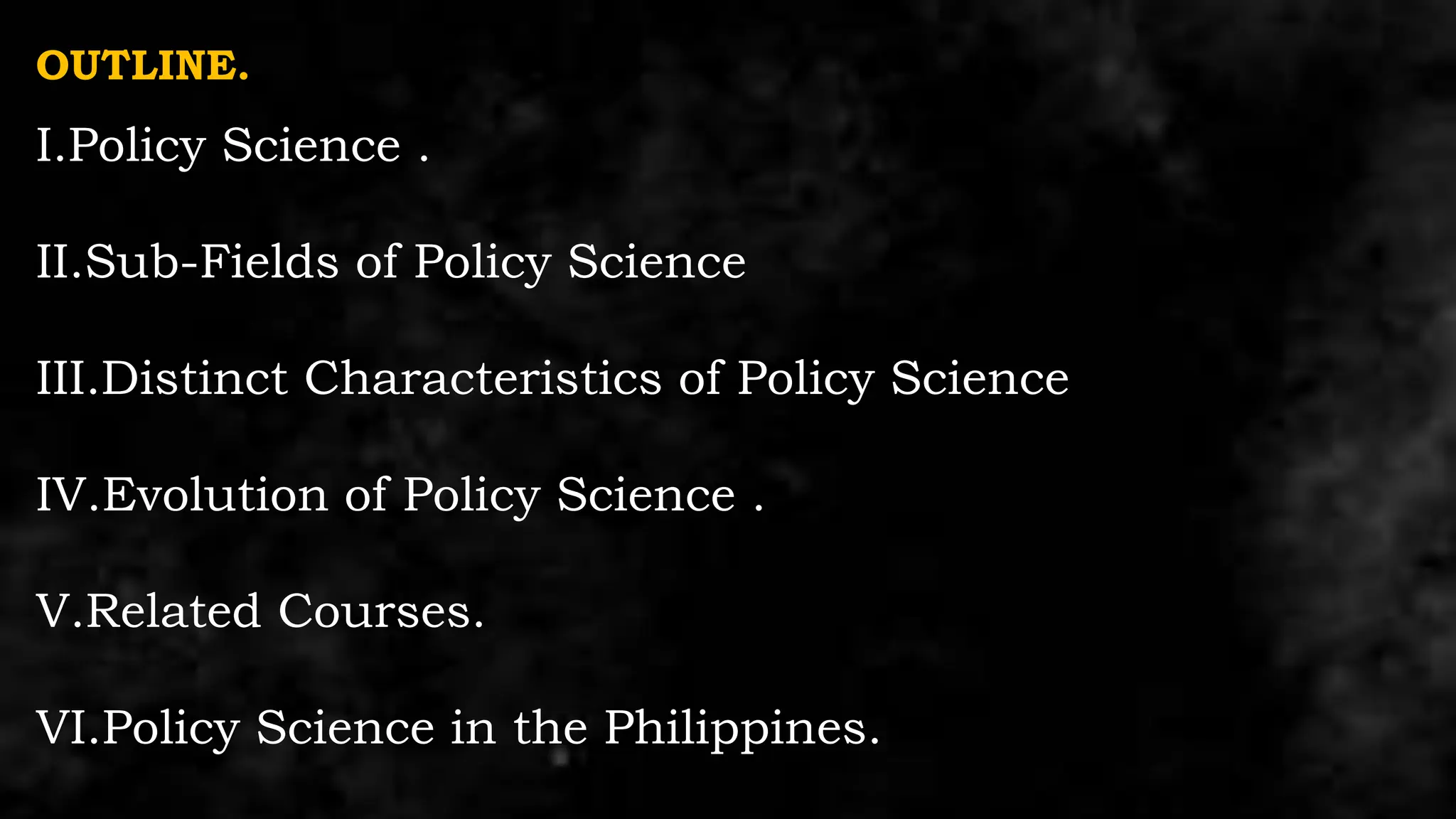 Policy Science Lecture in the philippines advanced education.pptx