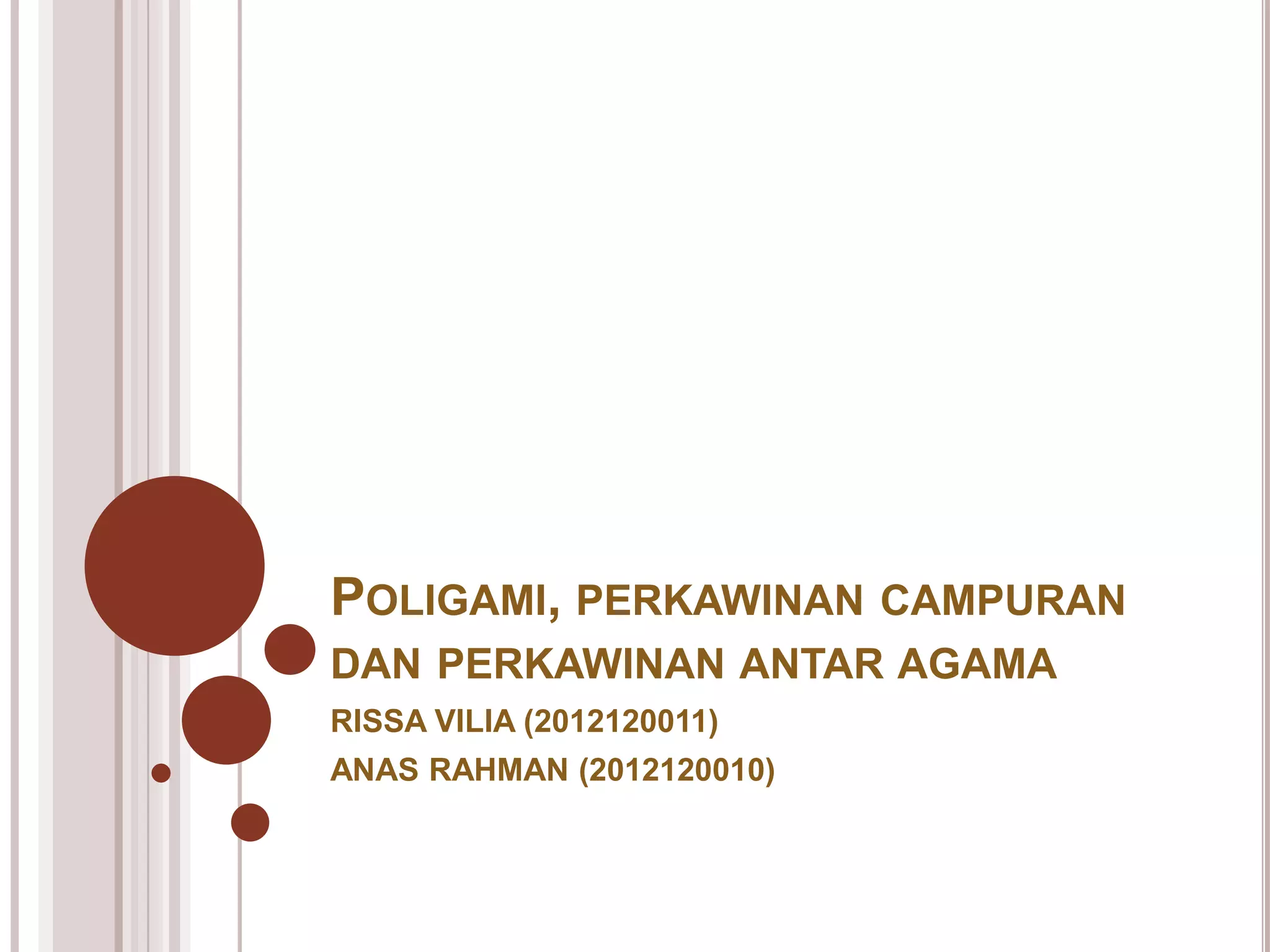 Poligami, perkawinan campuran dan perkawinan antar agama | PPTX