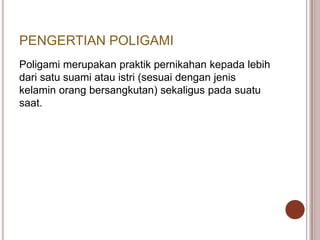 Poligami, perkawinan campuran dan perkawinan antar agama | PPTX