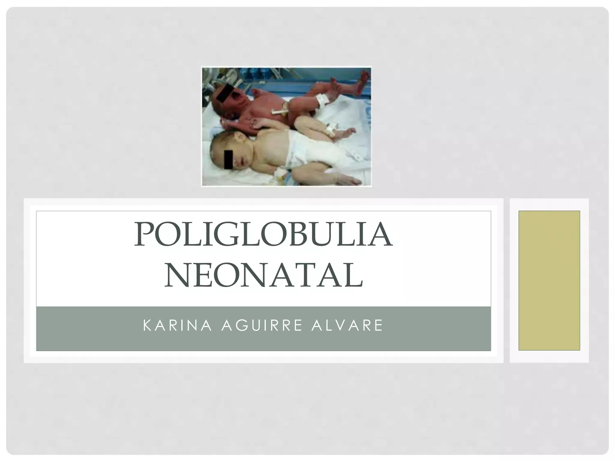 Poliglobulia neonatal | PPTX