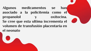 poliglobulia neonatal.pptx