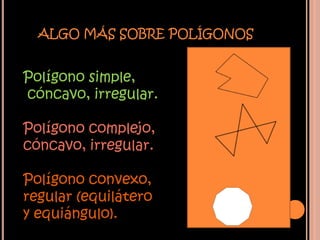 Poligonos, diagonales, ángulos interiores, clasificación | PPTX