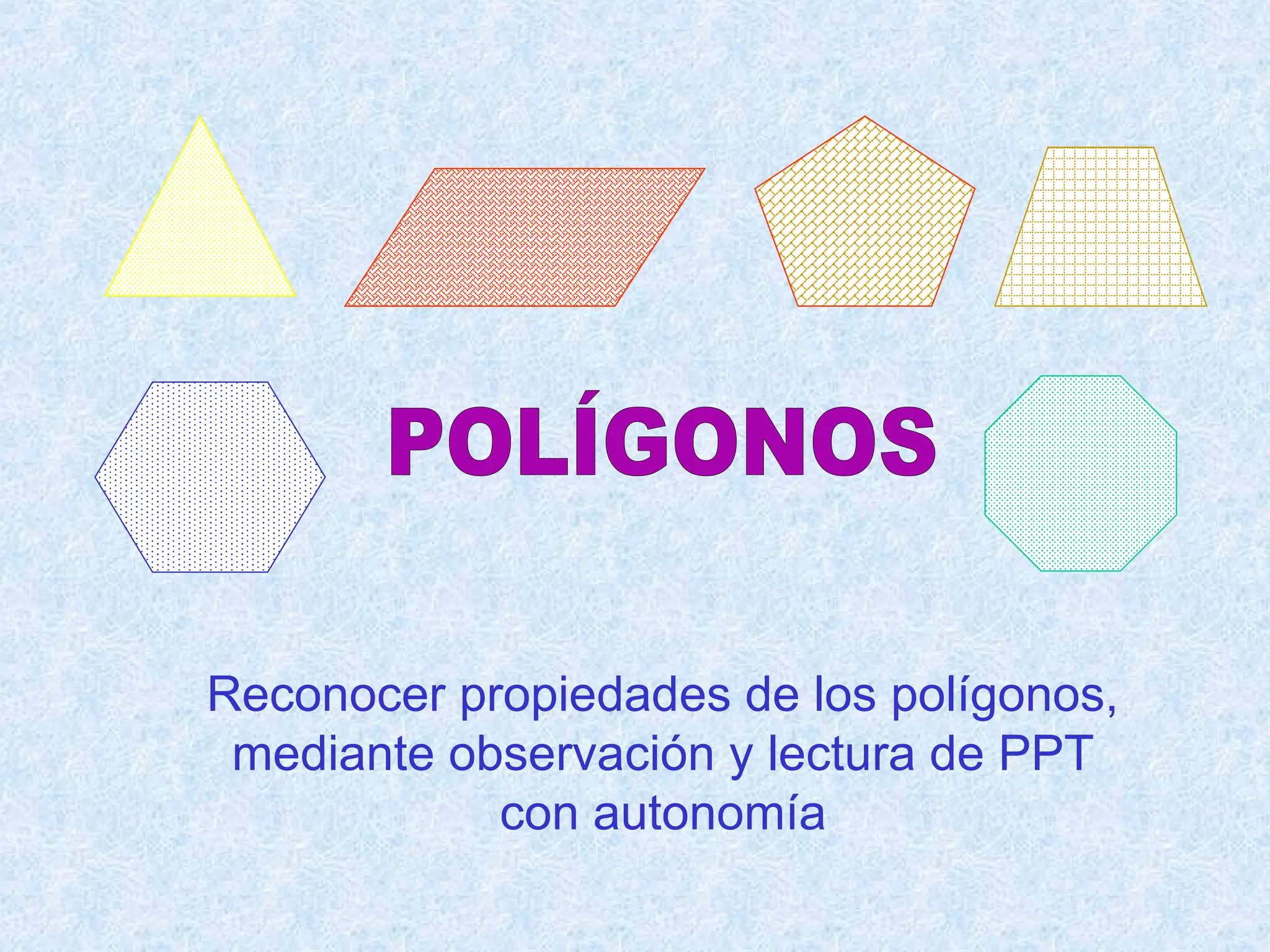 POLIGONOS REGULARES: TRAZOS Y PROPIEDADES.ppt