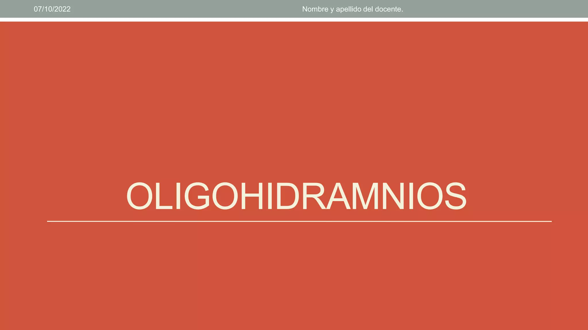 POLIHIDRAMNIOS Y OLIGOHIDRAMNIOS.pptx