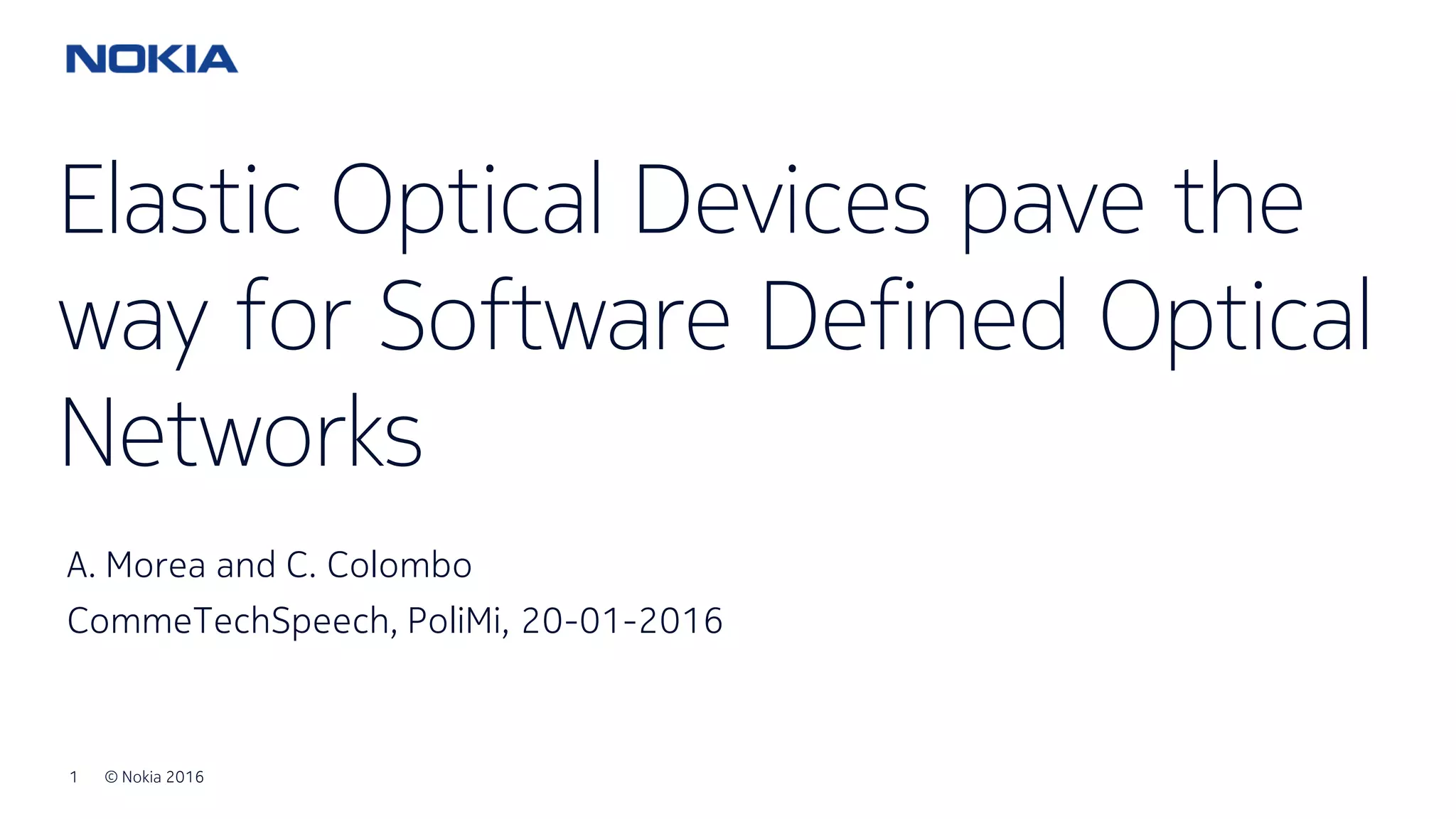 CommTech Talks: Elastic Optical Devices for Software Defined Optical Networks | PDF