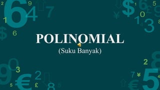 Polinomial (Suku Banyak) | PPTX