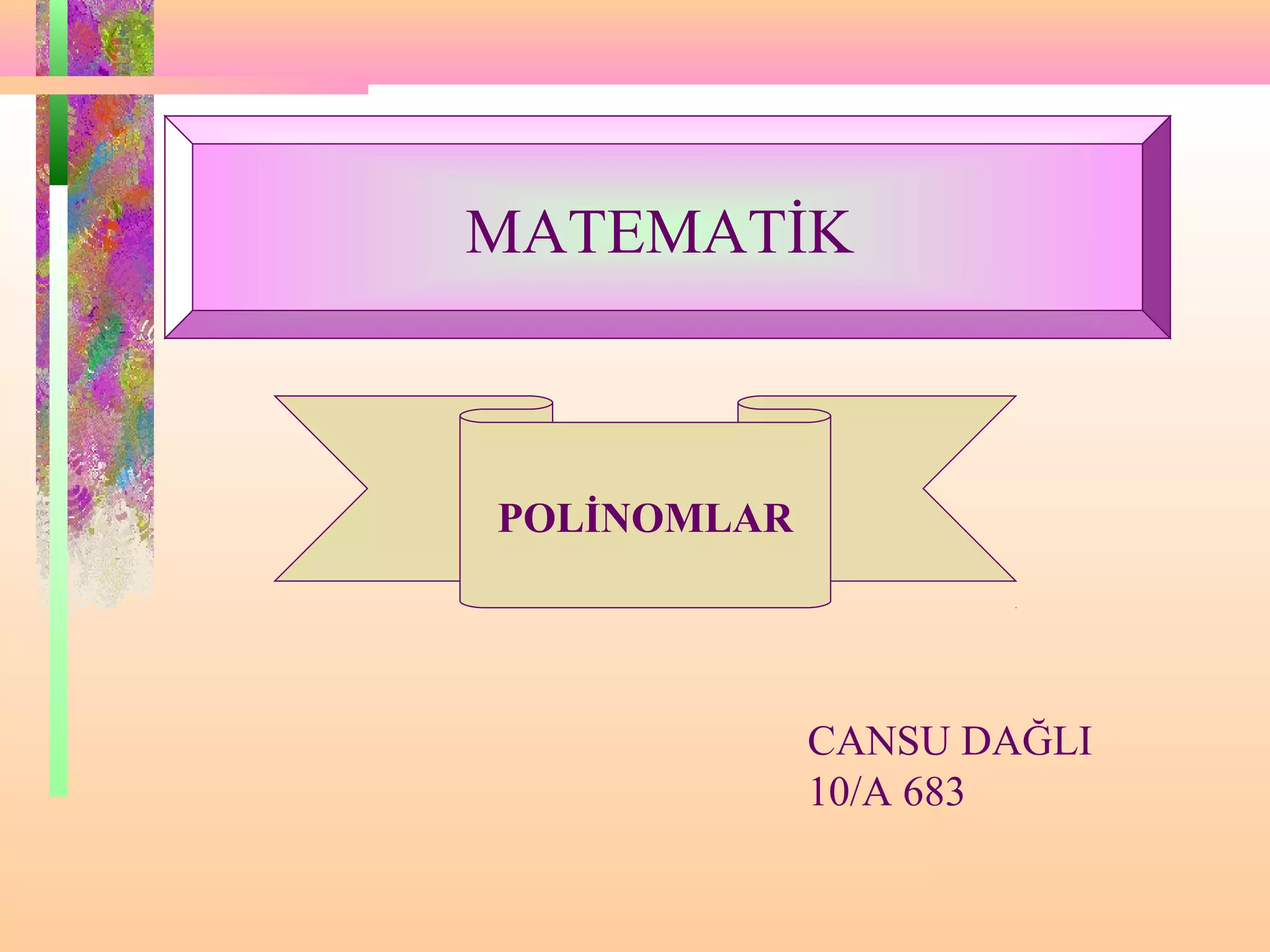 Polinomlar 130305160019-phpapp01 | PPT