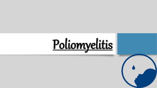 Poliomyelitis | PPTX