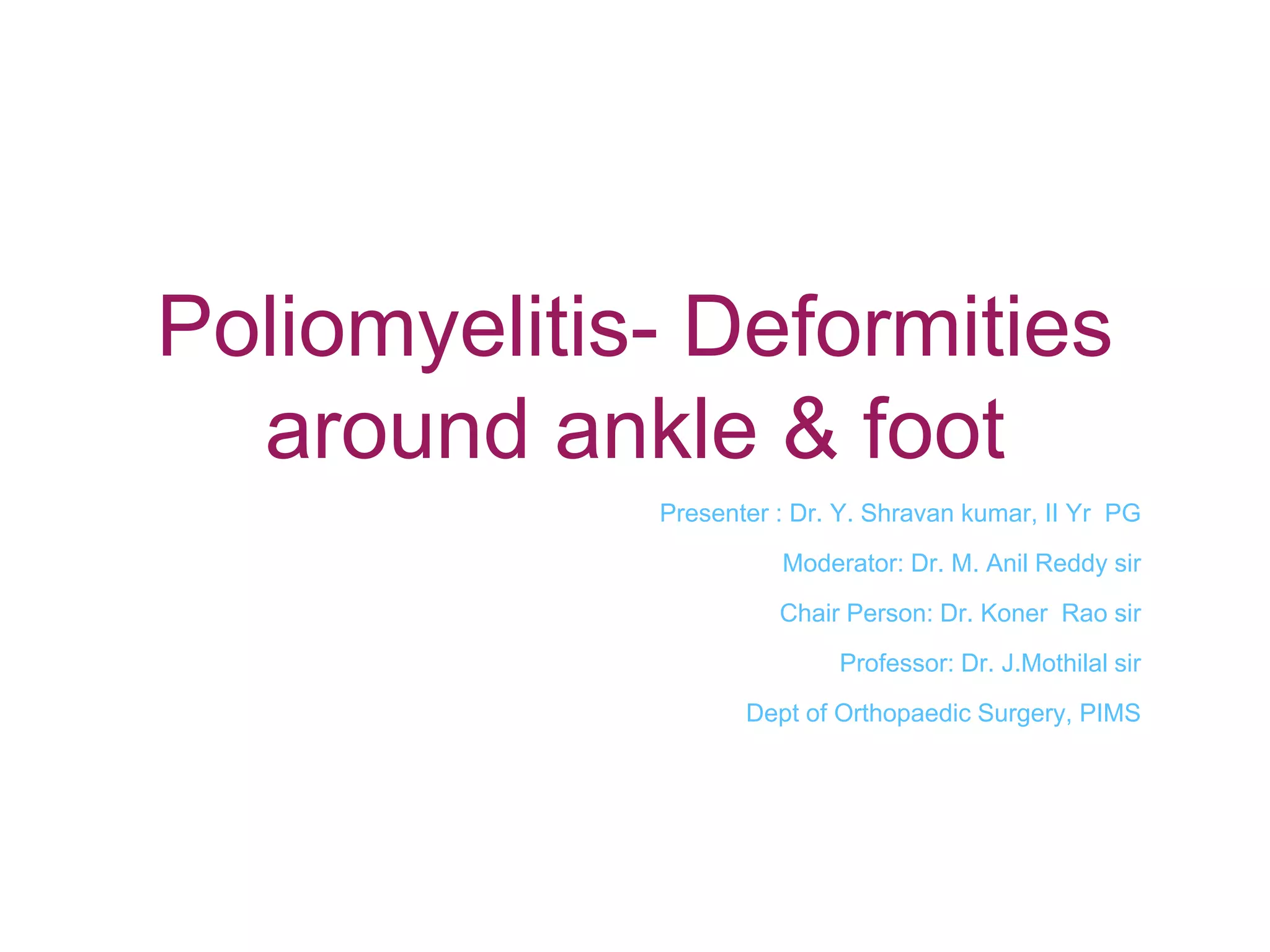 Poliomyelitis 3 ankle and foot | PPTX