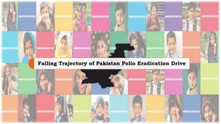 Poliomyelitis And Barriers to Its Eradication in Pakistan by Ateeqa ...