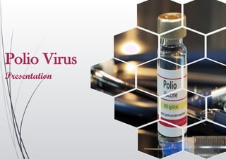 Polio presentation with Structure , Types and Treatment | PPTX