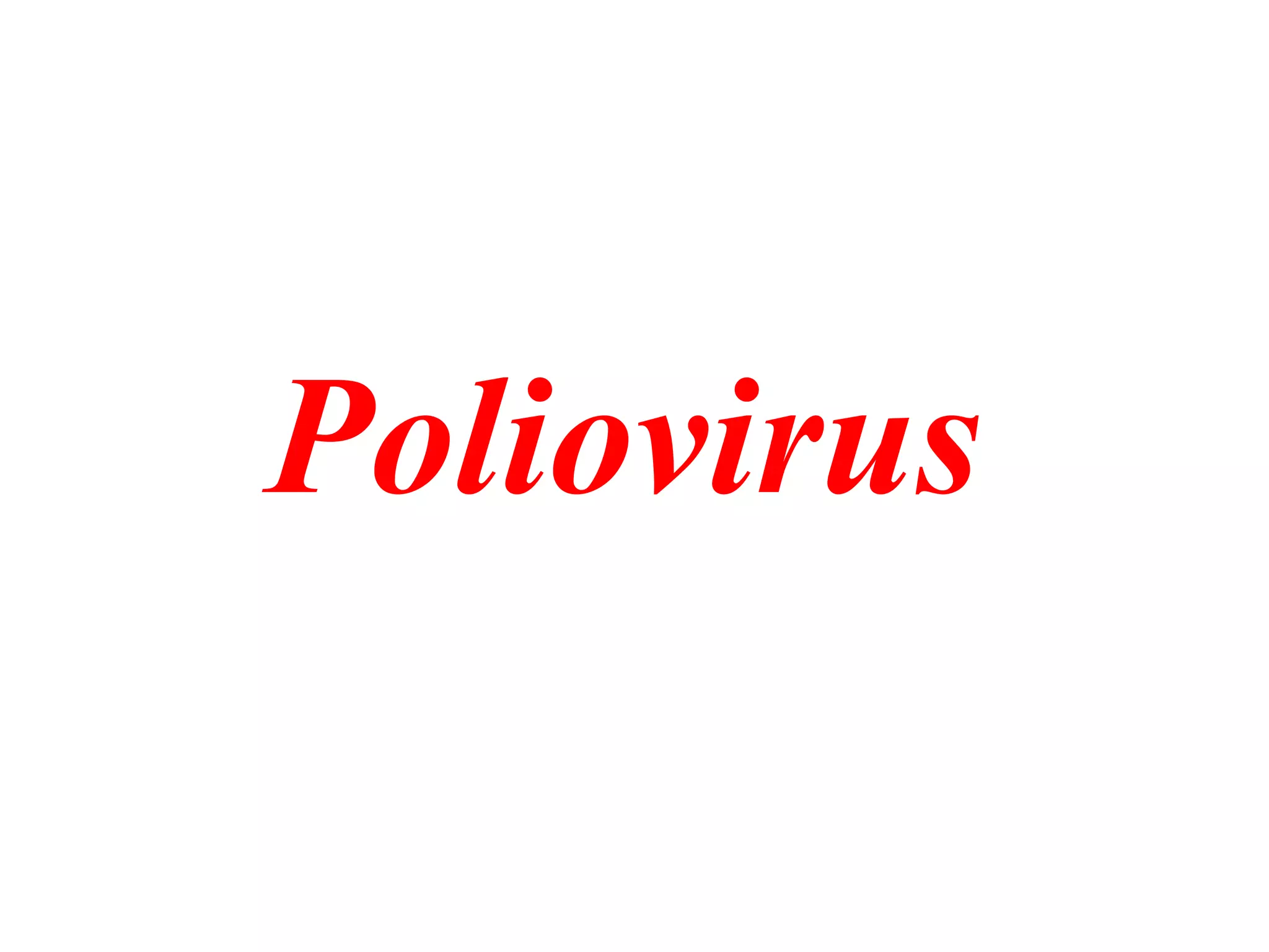 Poliovirus | PPTX