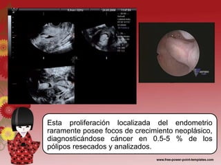 Polipos de cervix y endometriales | PPTX