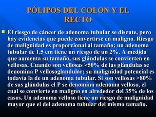 Polipos de colon y recto cancer colorectal | PPT
