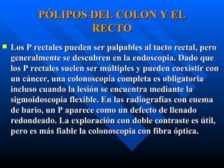 Polipos de colon y recto cancer colorectal | PPT