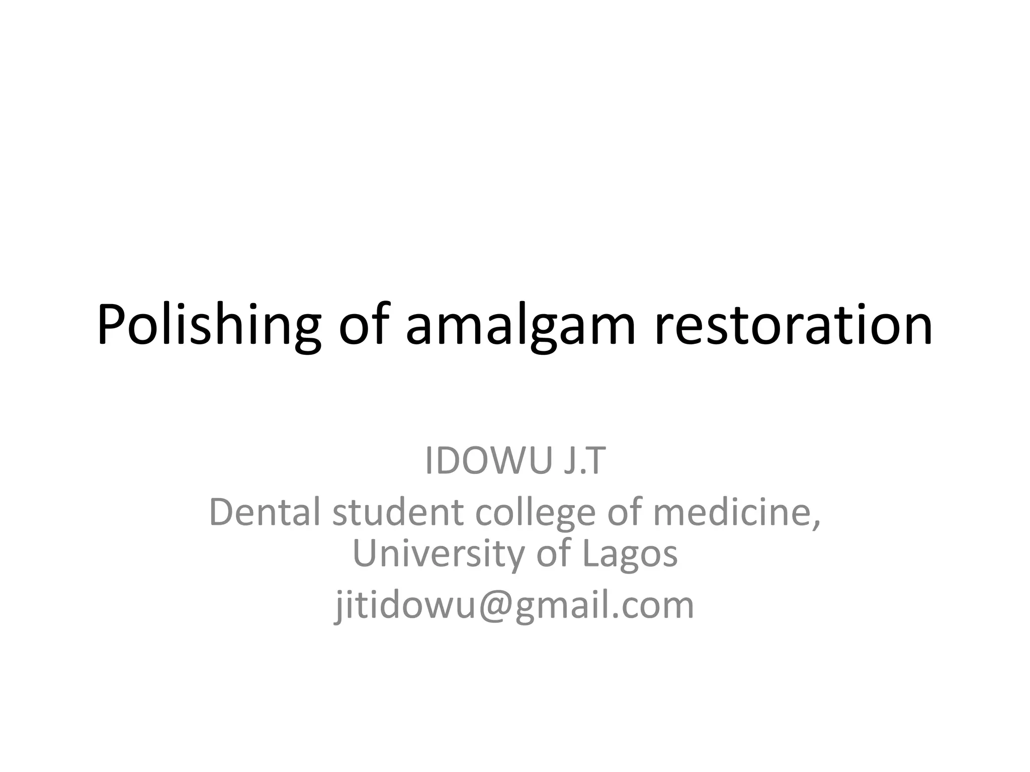 Polishing of amalgam restoration | PPTX