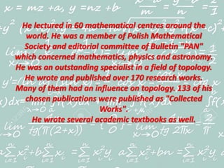 Polish Mathematicians Weronika Broda kl.2b