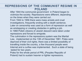 REPRESSION OF THE COMMUNIST REGIME IN POLAND | PPT