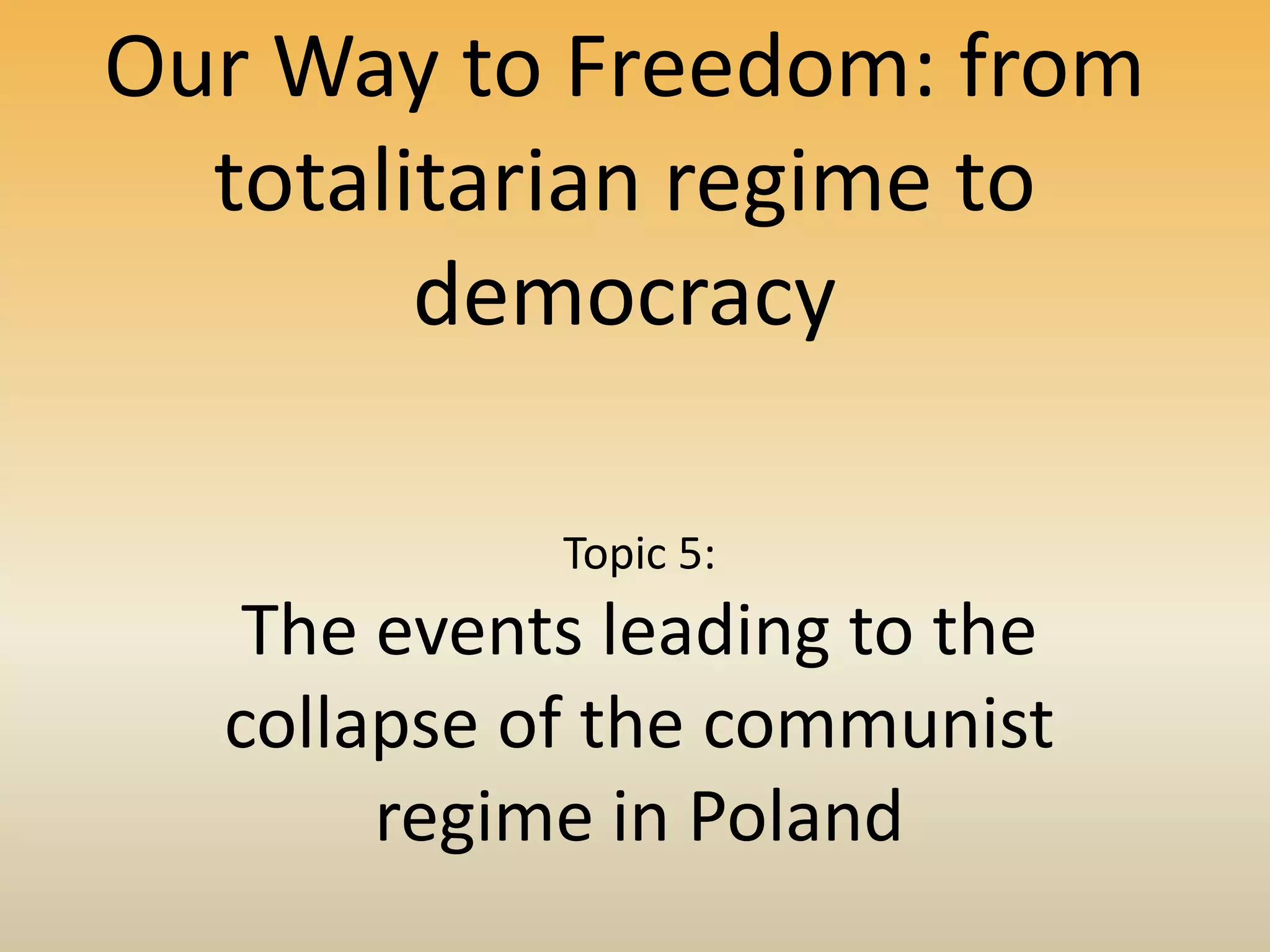 COLLAPSE OF COMMUNIST REGIME IN POLAND | PPT