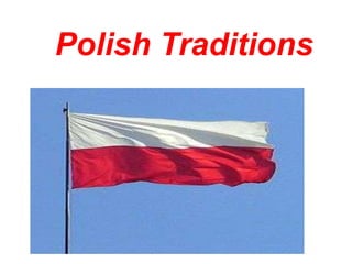 Polish traditions | PPT