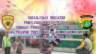 POLISI TELADAN DI JAJARAN POLDA METRO JAYA.pptx