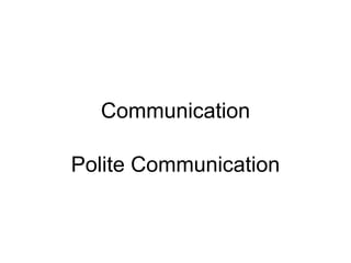 Polite Communication | PPTX